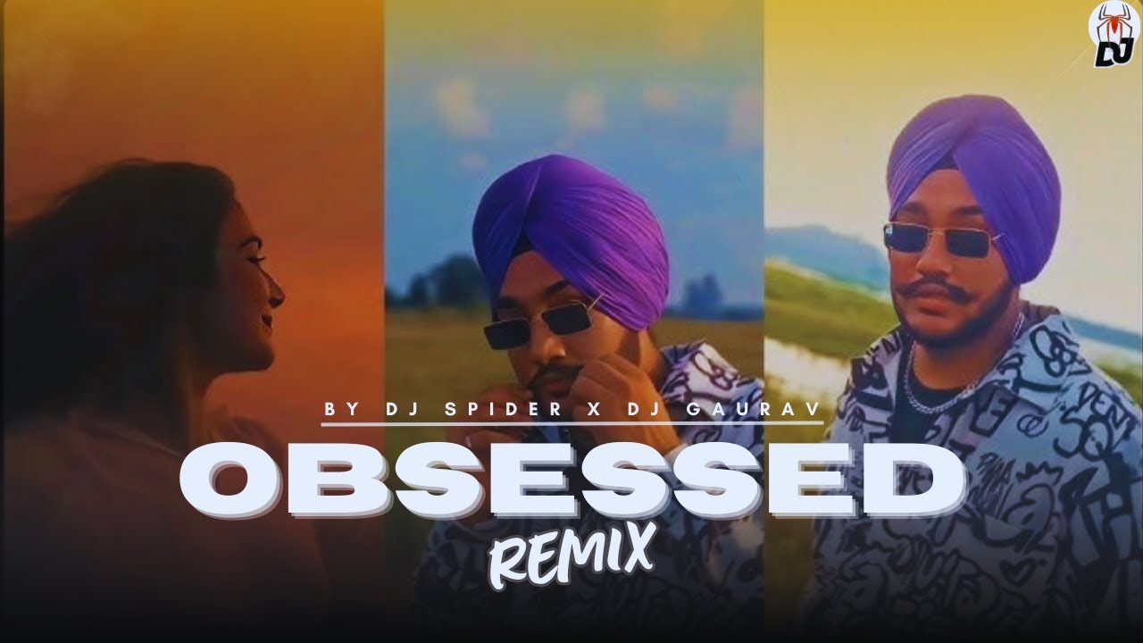 Obsessed || Remix || Slap House Mix || Remix By DJ Spider x DJ Gaurav ...