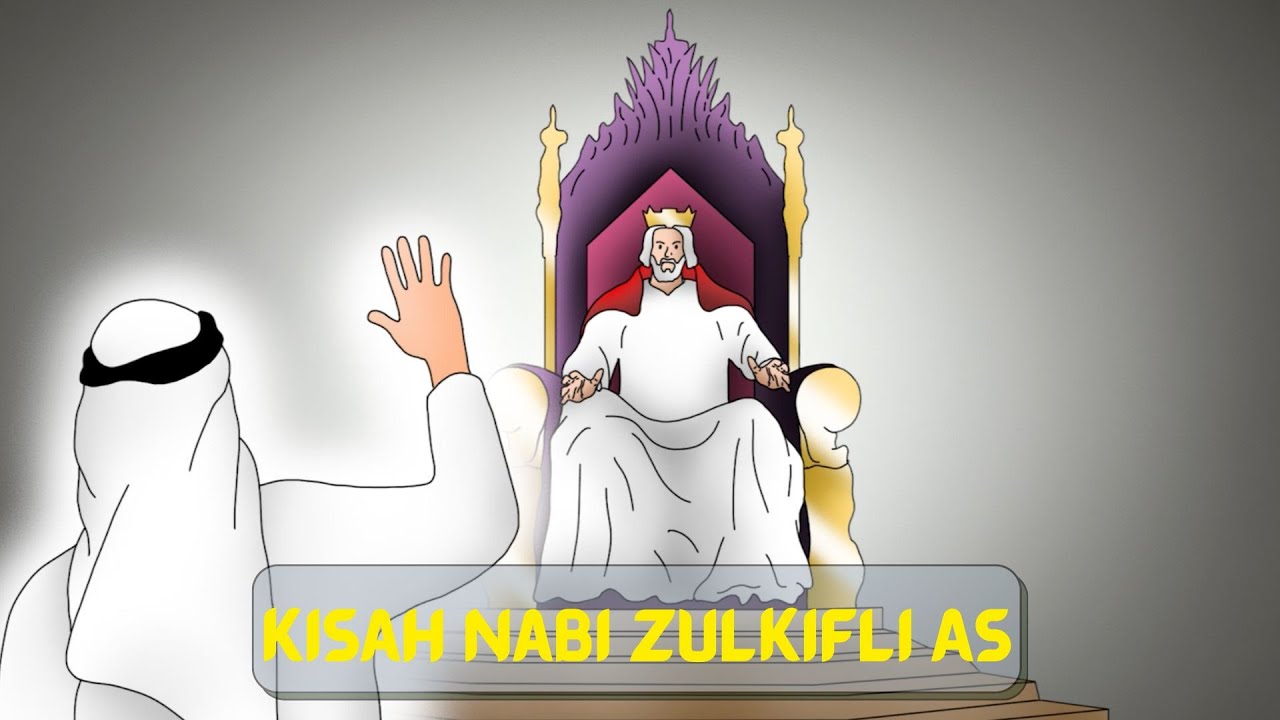 Kisah Nabi Zulkifli AS | Cerita Nabi dan Rasul | Cerita anak | Cerita ...