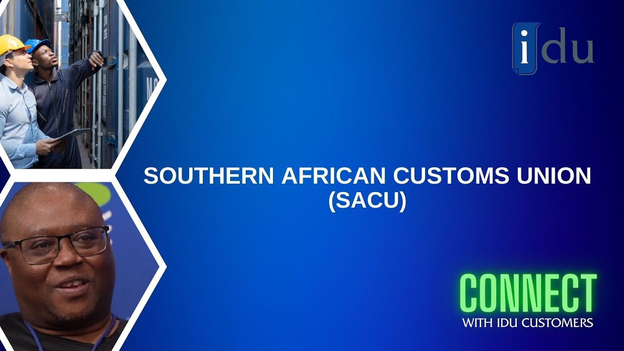 IDU Customer Testimonial Southern African Customs Union (SACU) - YouTube