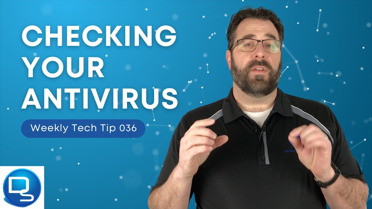 Weekly Tech Tip 036 | Checking Your Antivirus - YouTube
