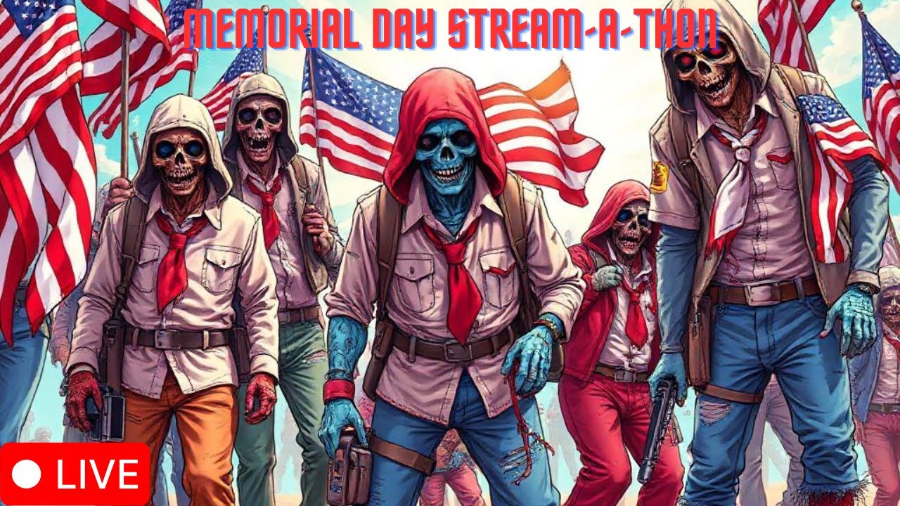 Memorial Day Stream-A-Thon! Zombie survival gaming and more. - YouTube