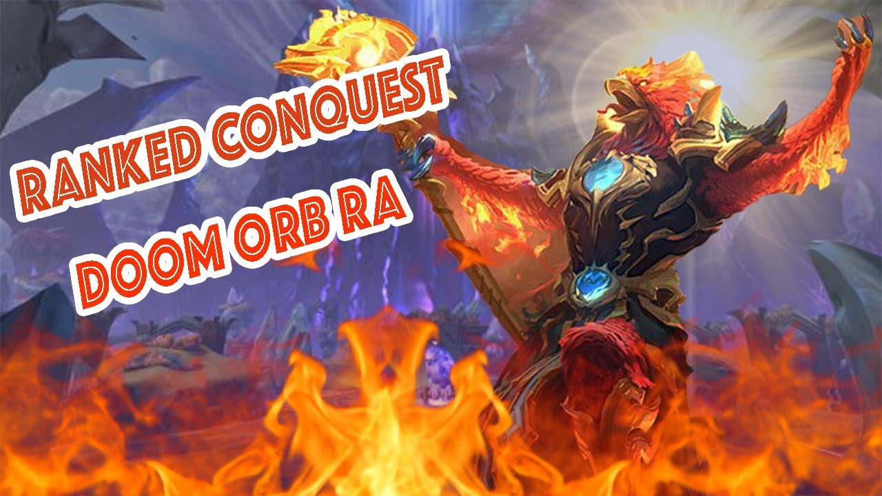 Smite Ra Ranked Conquest Mid DOOM ORB FOR THE WIN! - YouTube