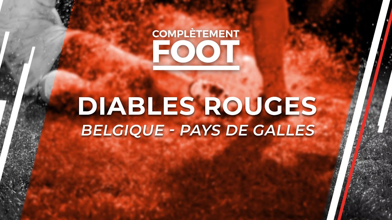 Belgique-pays de Galles: Quels enseignements tirer avant d'affronter ...