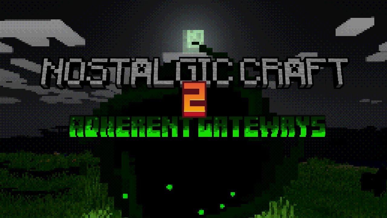 Adherent Gateways Major Update! | Nostalgic Craft 2 Modpack Trailer ...