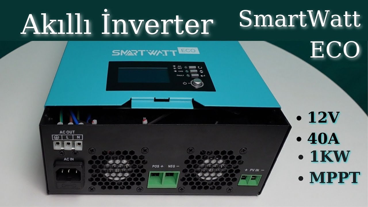 smartwatt eco akıllı inverter incelemesi 12Volt 40A MPPT - YouTube
