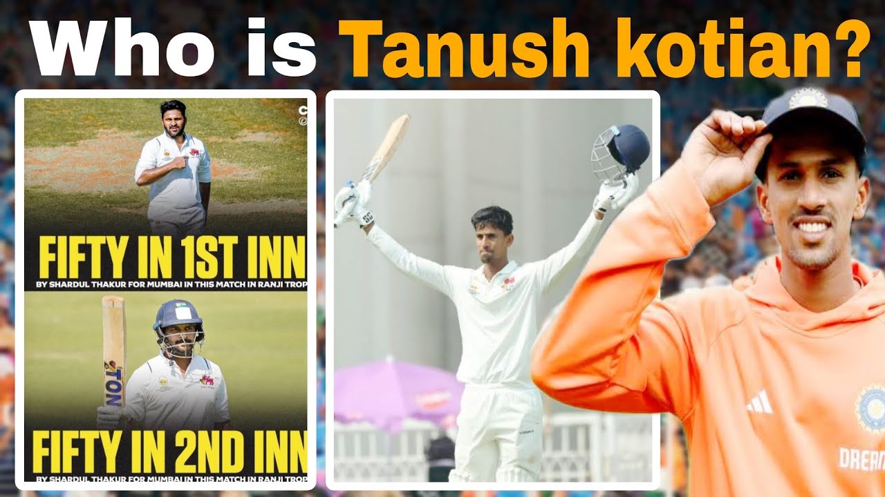 Who is Tanush kotian scored 58 Runs for mum vs JK in Ranji trophy ...