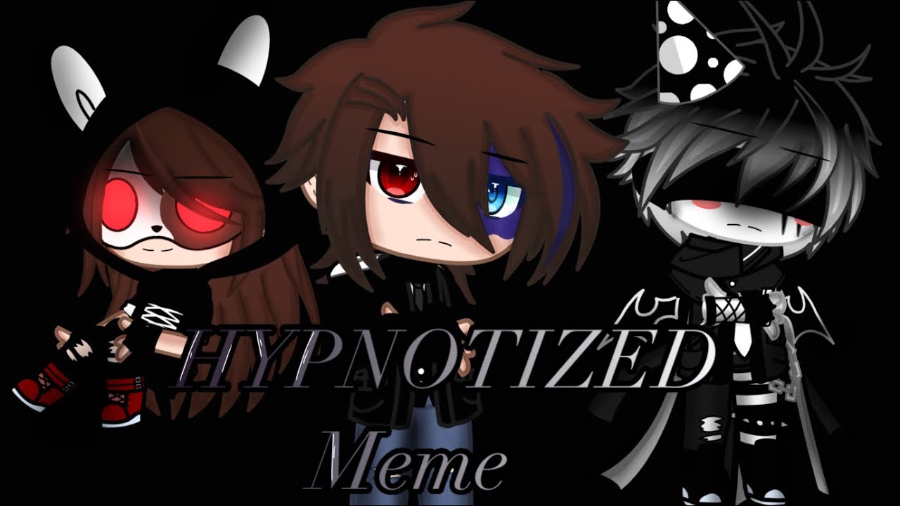 HYPNOTIZED meme (Gacha club) - YouTube