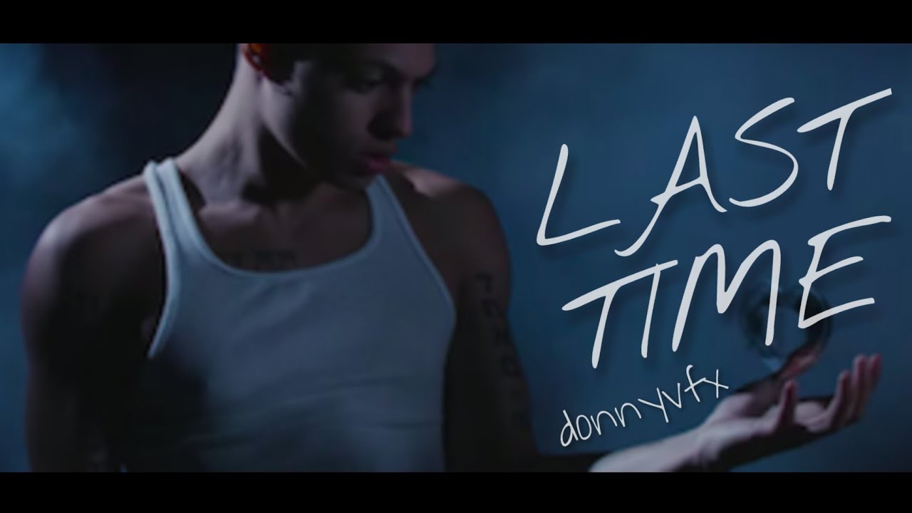 Lxst - Last Time (Music Video) - YouTube