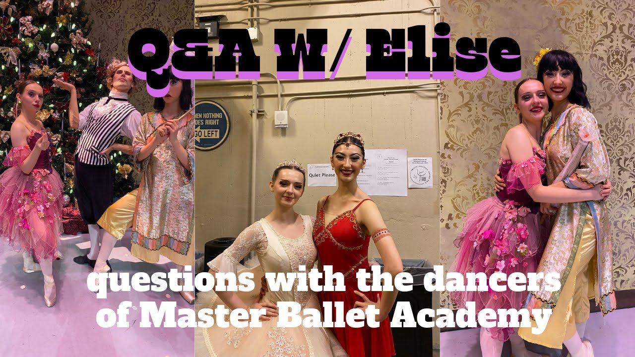 Q&A with Elise: questions with the dancers of Master Ballet Academy ...