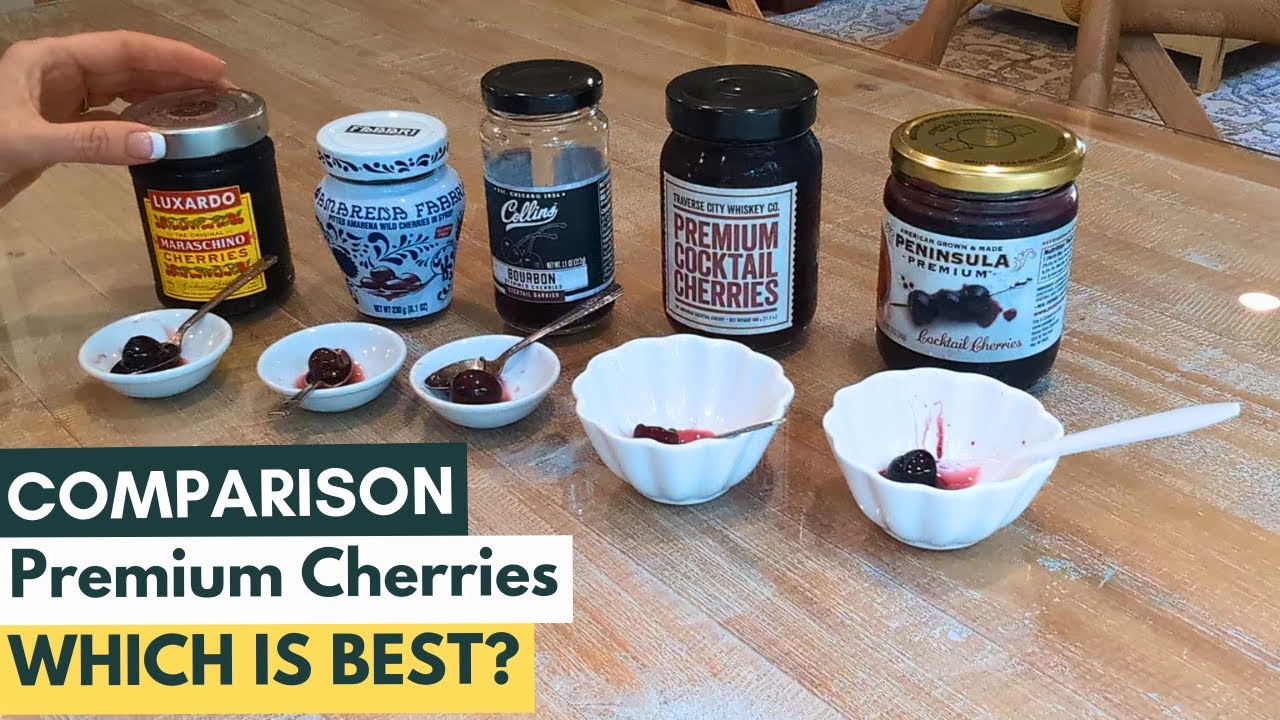 Gourmet Cocktail Cherries - 5 Brands go Head to Head - WHICH IS BEST ...