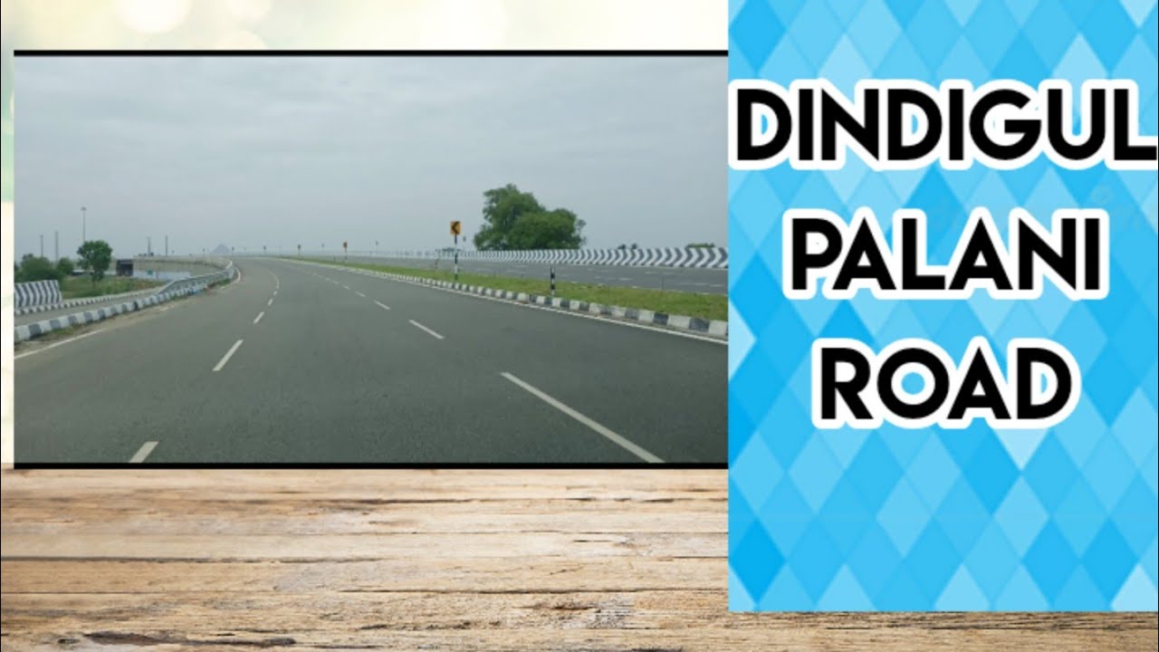 Dindigul Palani road - YouTube