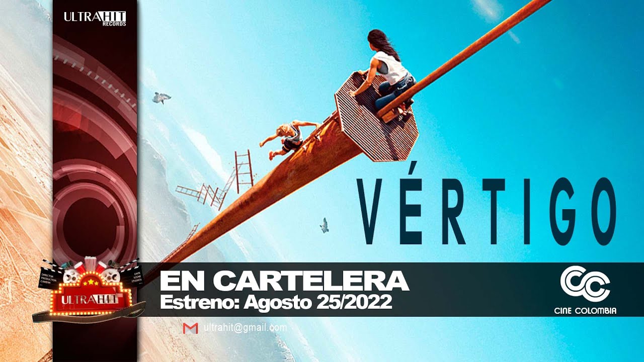 VÉRTIGO – Estreno Agosto 25/2022 (Cine Colombia) Nota Ultrahit - YouTube