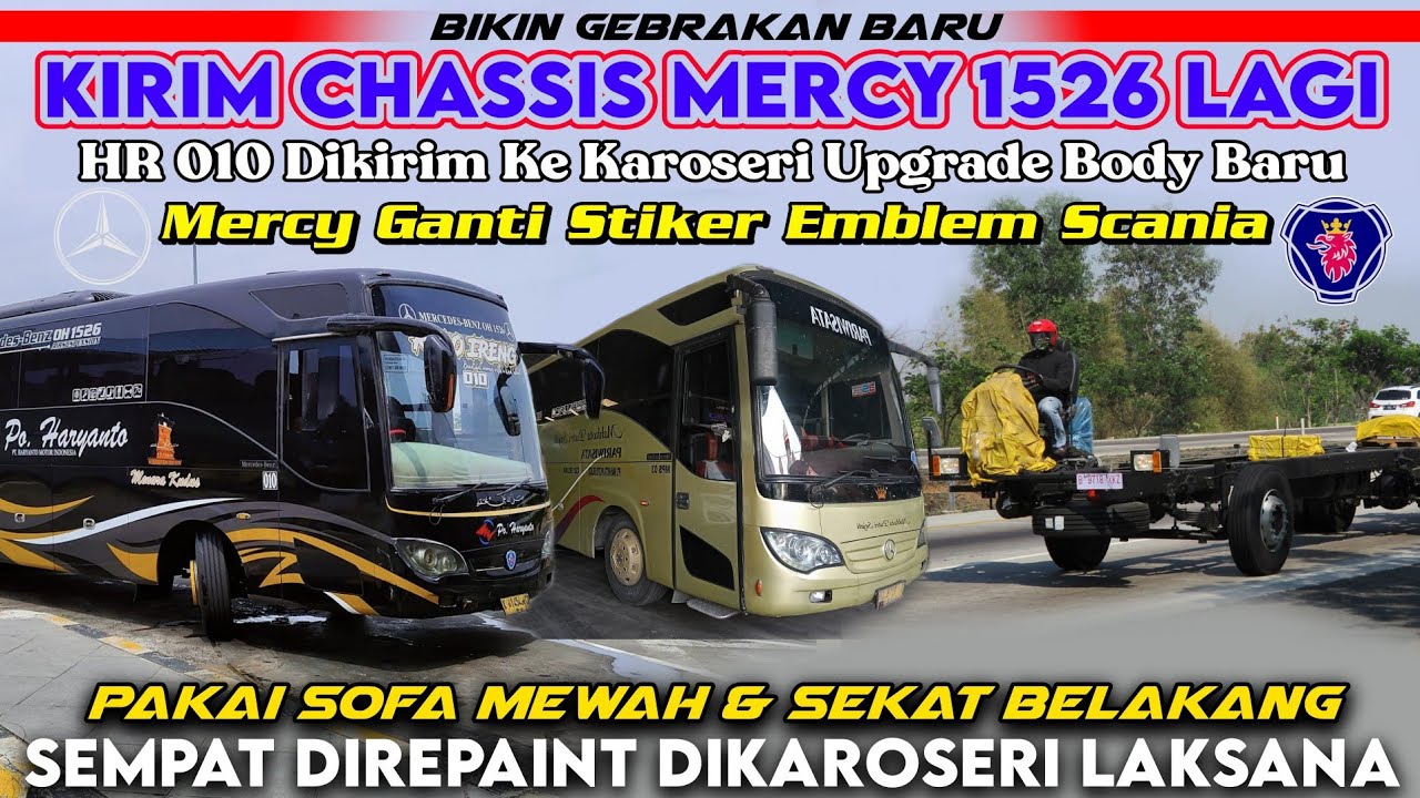 Gebrakan Pembelian Terbaru Po. Haryanto Kirim Chassis Mercy 1526 HR 010 ...