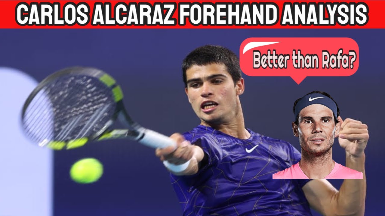 Carlos Alcaraz Forehand Analysis: Is this the Best Forehand Ever? - YouTube