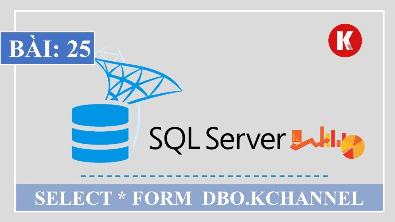 [SQL SEVER TỪ A-Z] Bài 25: INSERT INTO SELECT - Sao chép dữ liệu từ ...