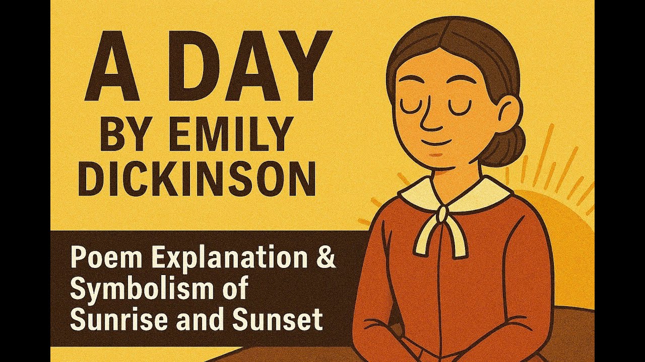 A Day by Emily Dickenson Poem Explanation & Symbolism of Sunrise and ...