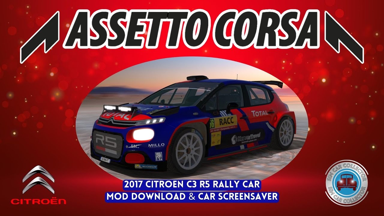 Citroen C3 R5 Rally Car 2017 - Assetto Corsa Car Mods FREE + Car ...