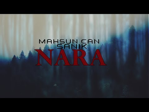 Mahsun Can & Sanık - Nara