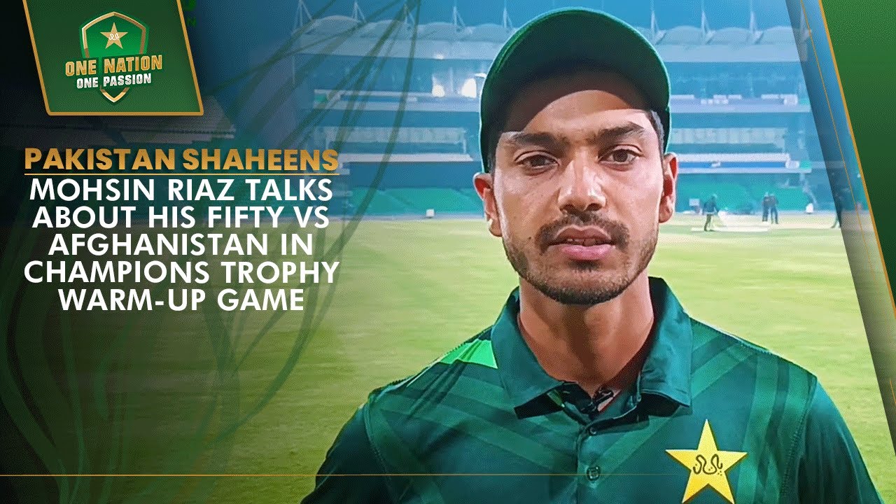 Pakistan Shaheens' Mohsin Riaz talks about his fifty vs Afghanistan in ...