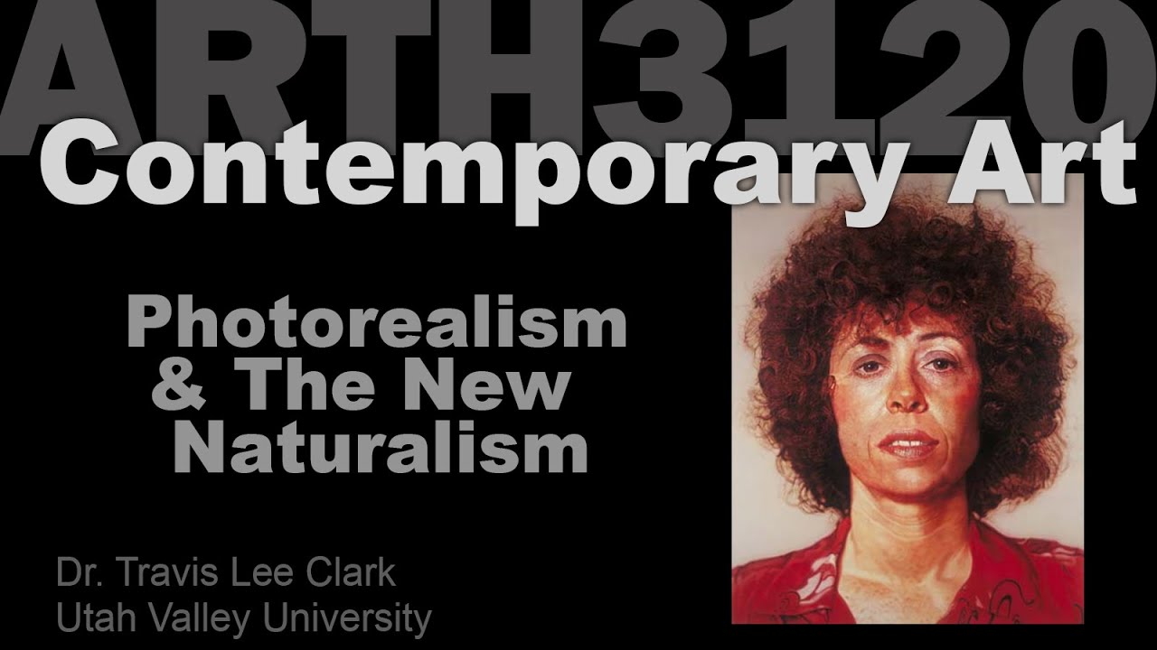 Lecture11 Photorealism & The New Naturalism - YouTube
