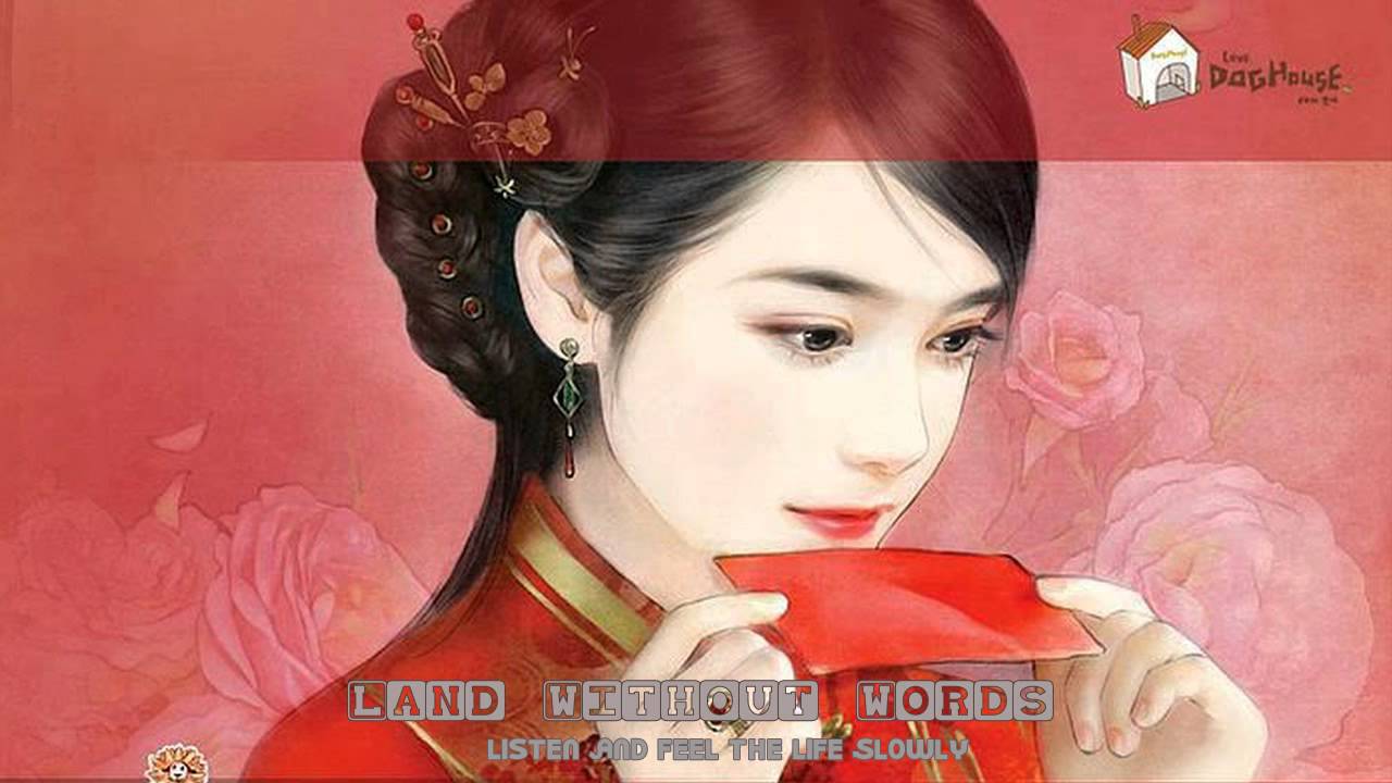 The Best Chinese Music Without Words Beautiful Chinese Music Part 8 the-best-chinese-music-without-words-beautiful-chinese-music-part-8