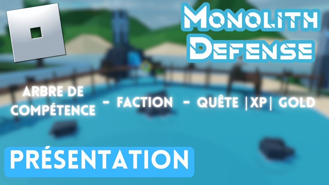 Présentation d'un Tower Defense Guide Roblox - Monolith Defense ...
