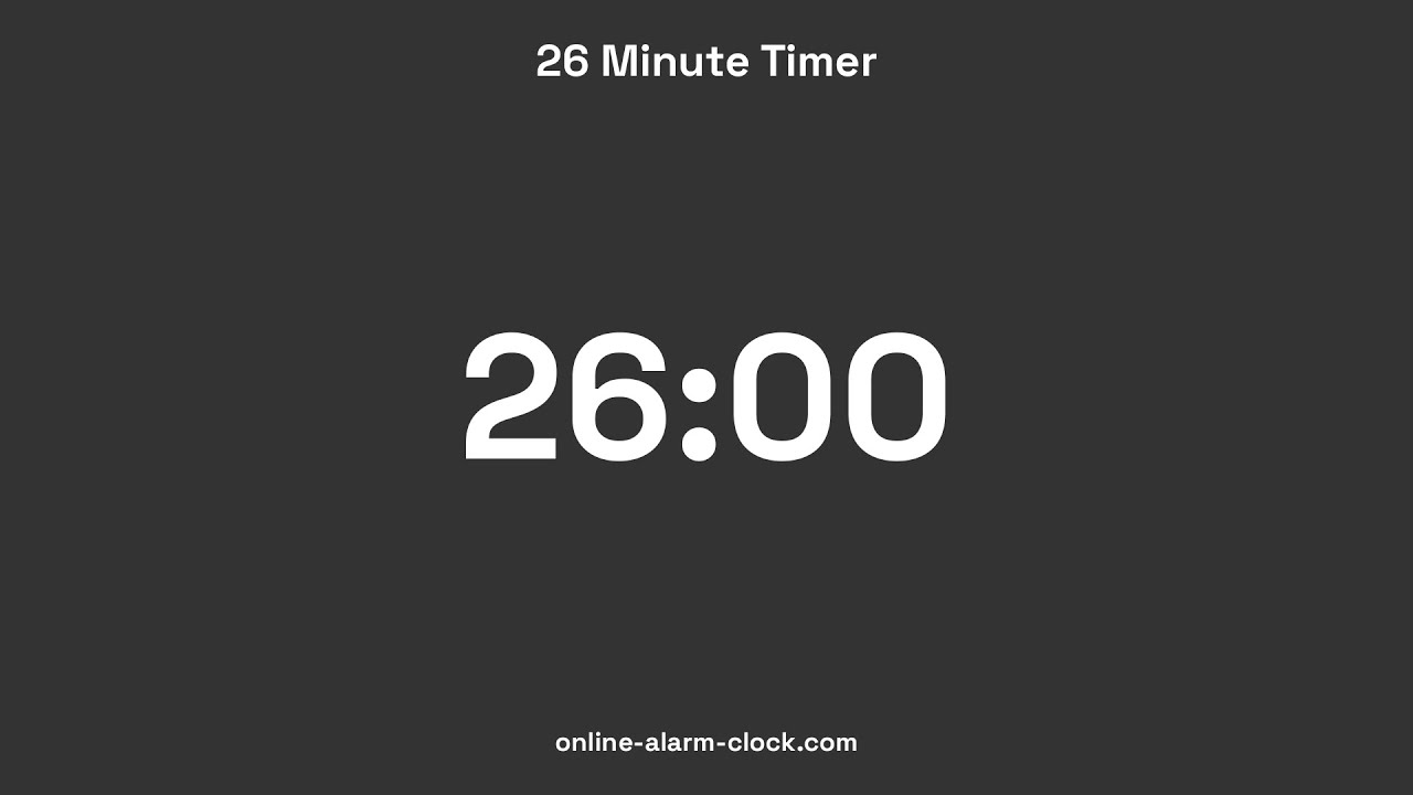 26 Minute Timer - YouTube