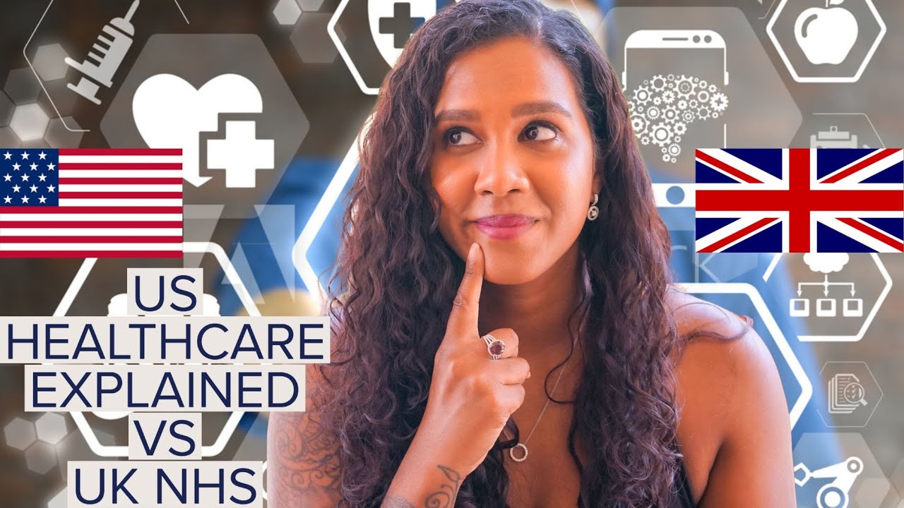 US HEALTHCARE SYSTEM | US HEALTHCARE VS NHS EXPLAINED | HOW TO MOVE TO ...