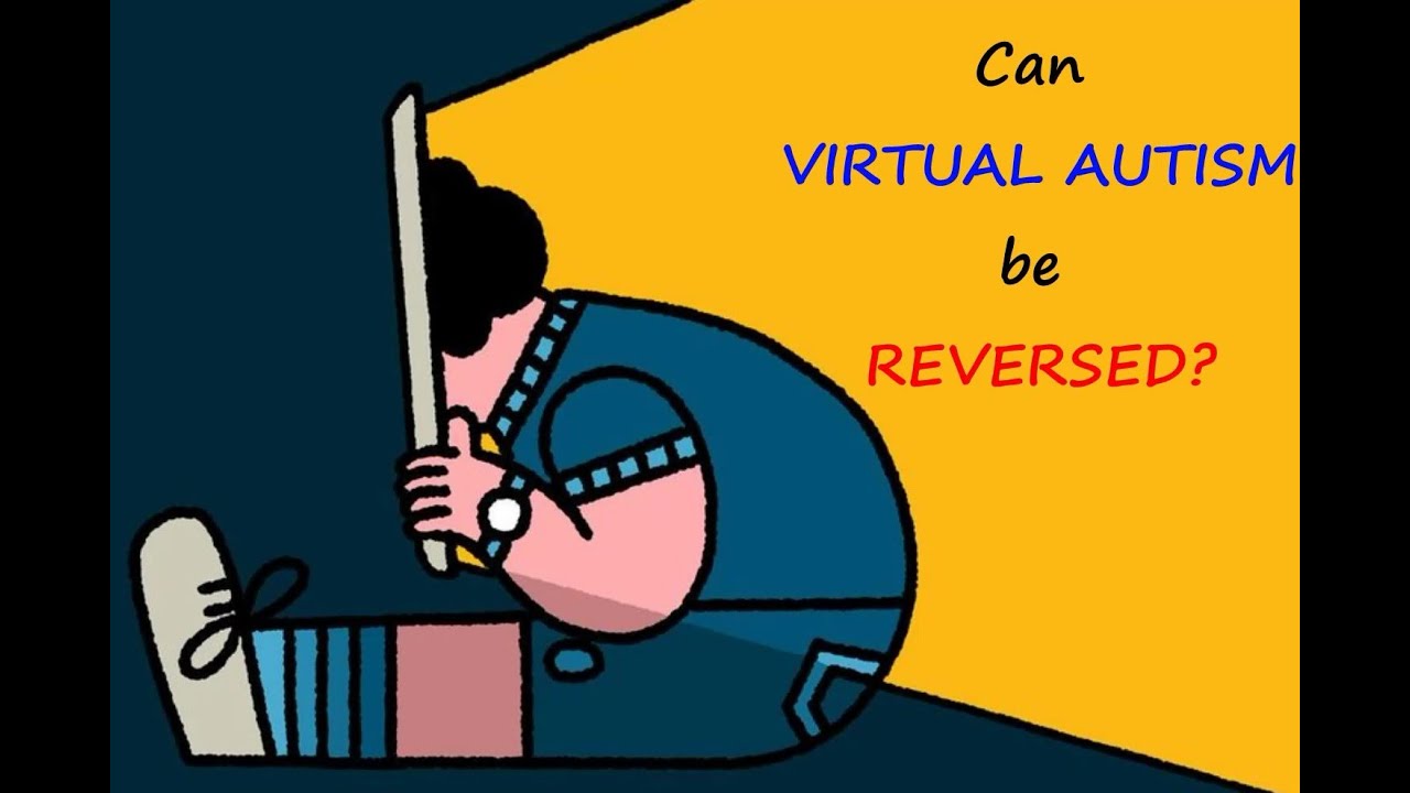 HOW to Treat VIRTUAL Autism? | Screen Time & Virtual Autism - YouTube