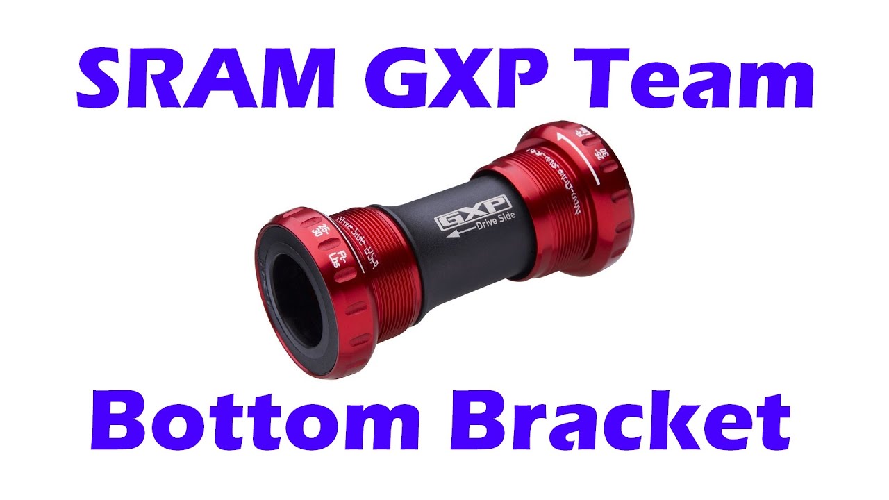 SRAM GXP Team Bottom Bracket In-Depth Look - YouTube