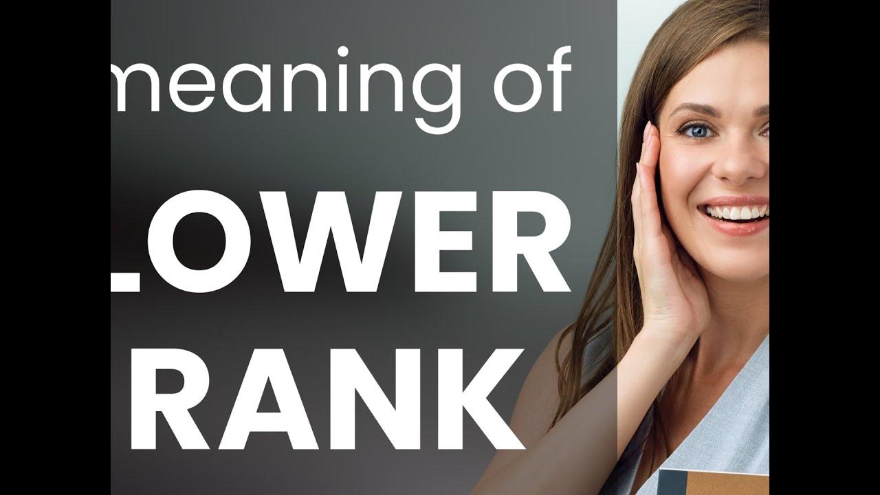 Lower Rank LOWER RANK Meaning YouTube lower-rank-lower-rank-meaning-youtube
