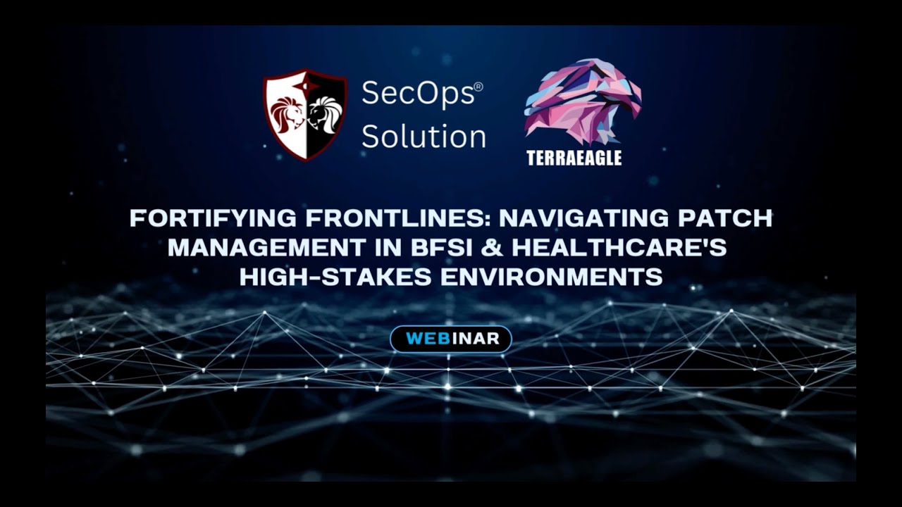 Webinar Patch Management with SecOps and Terraeagle - YouTube