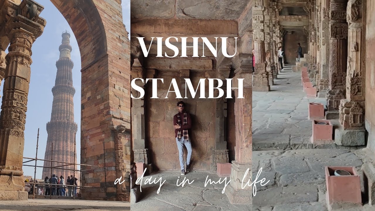 Qutub Minar Ya Vishnu Stambh?? |Delhi|India|Vlog 3|Dilse Dilli ...