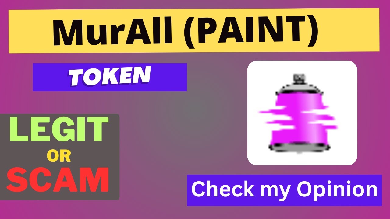 Is MurAll (PAINT) Token Legit or Scam ?? - YouTube