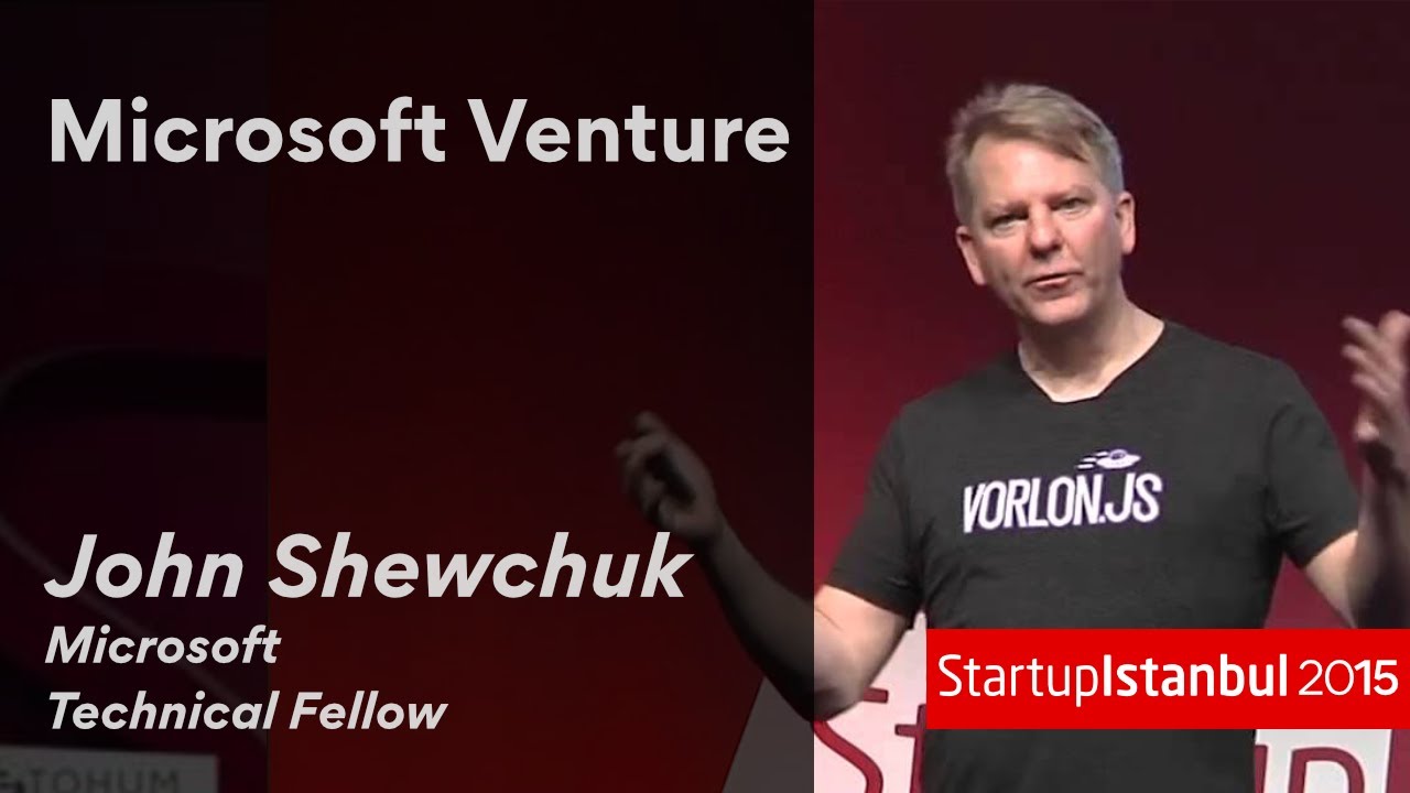 John Shewchuk - Startup Istanbul 2015 - YouTube