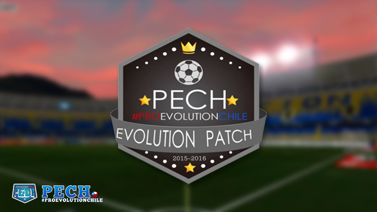 PECH Evolution Patch 2016 - ProEvolutionChile.net - YouTube