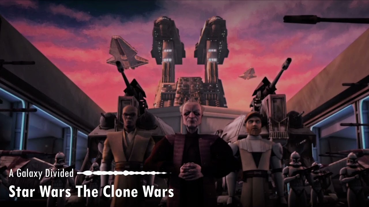 Star Wars The Clone Wars: Main Title & A Galaxy Divided | Official ...