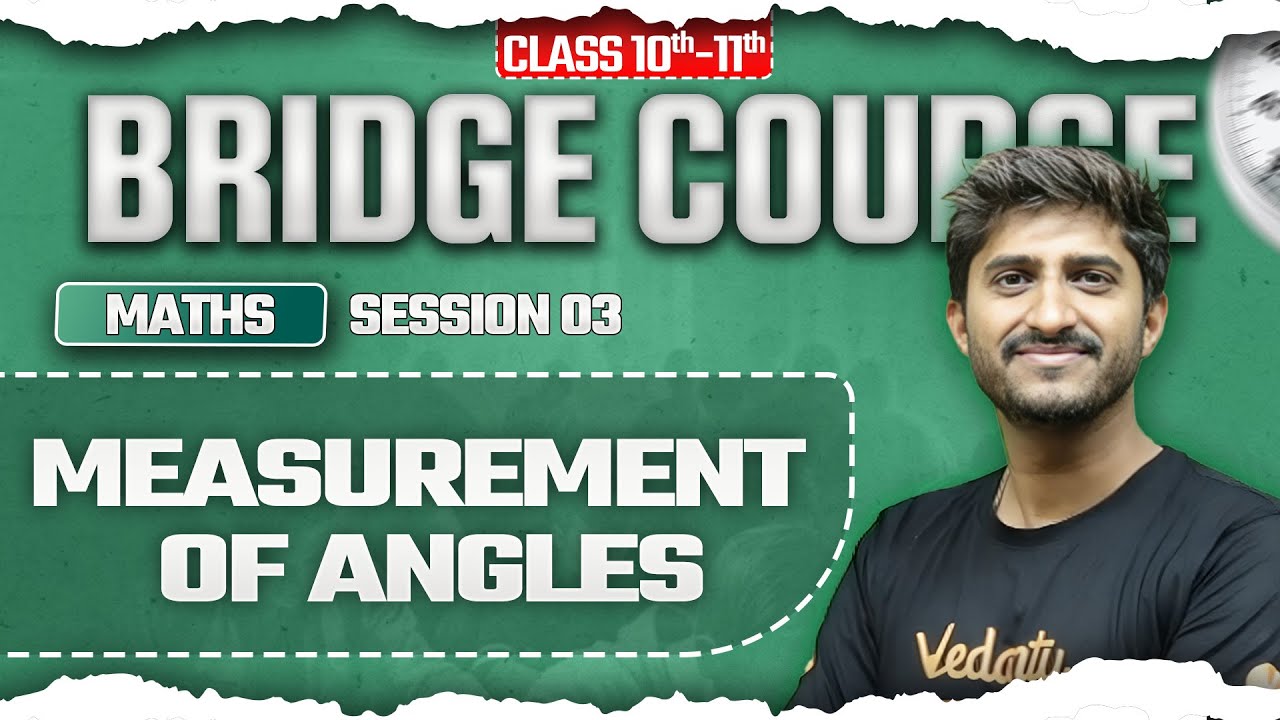 Bridge Course MATHS | Measurement of Angles |MHTCET 2025-27 | Govind ...
