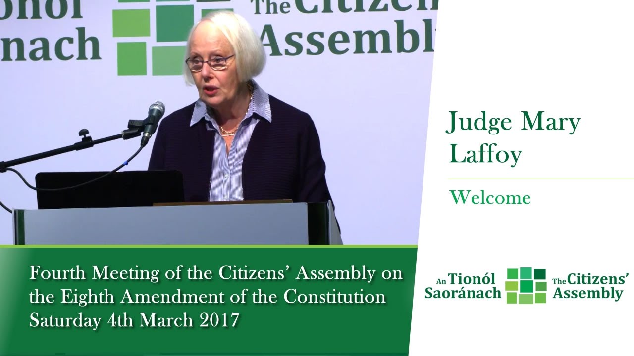 Welcome from Judge Mary Laffoy - Citizens' Assembly (Saturday 4 March ...