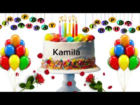 Kamila happy birthday song /Kamila happy birthday