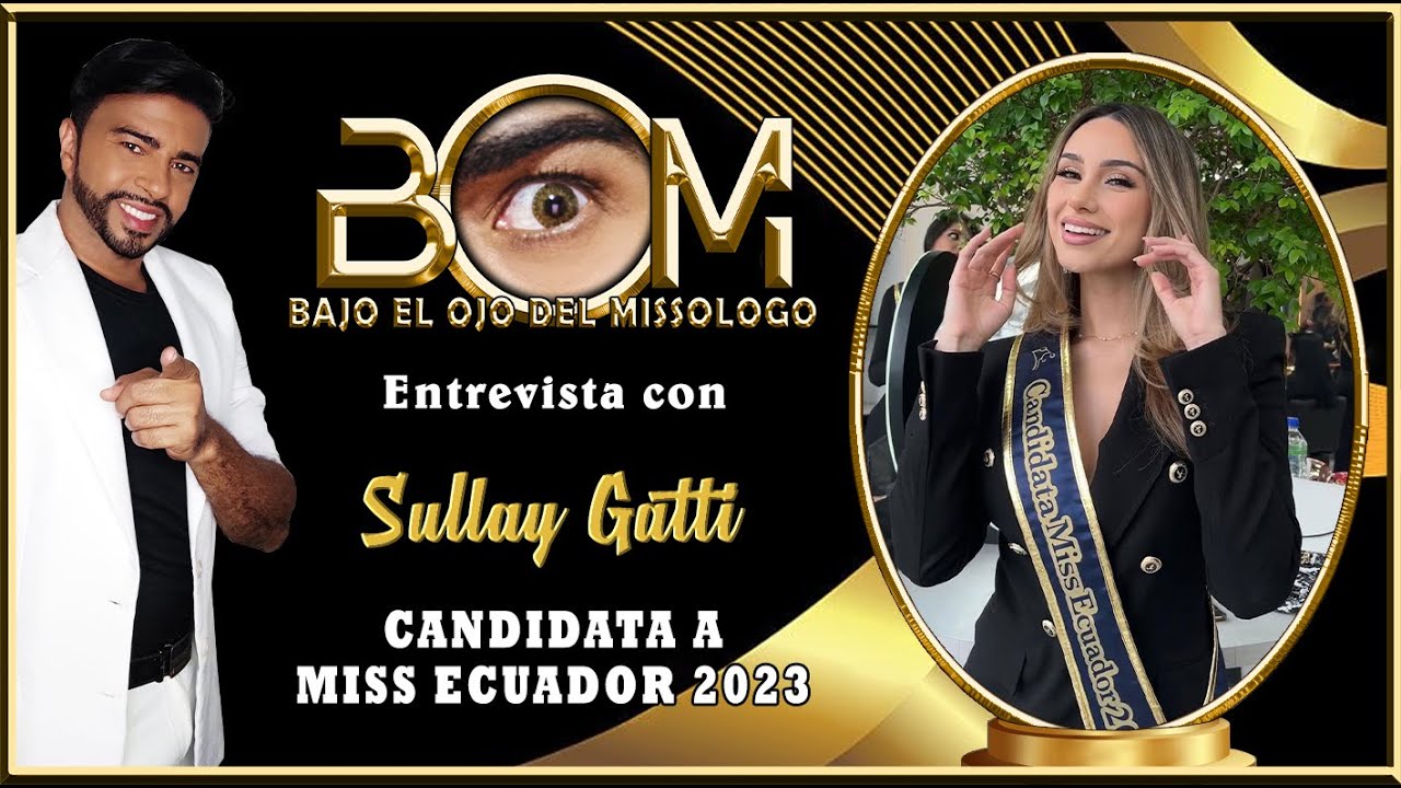 BOM con Sullay Gatti - Candidata a Miss Ecuador 2023 - YouTube