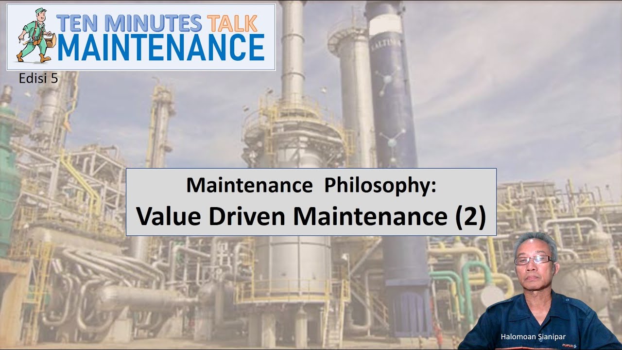 Maintenance Philosophy: Value Driven Maintenance (VDM) part 2 - YouTube