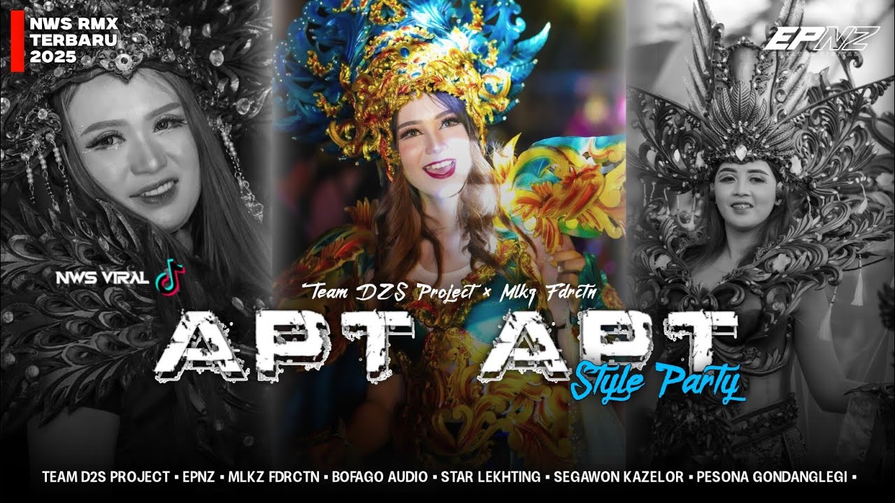 DJ APT APT PARTY STYLE VIRAL TIKTOD NWS REMIX 2025 • TEAM D2S PROJECT ...