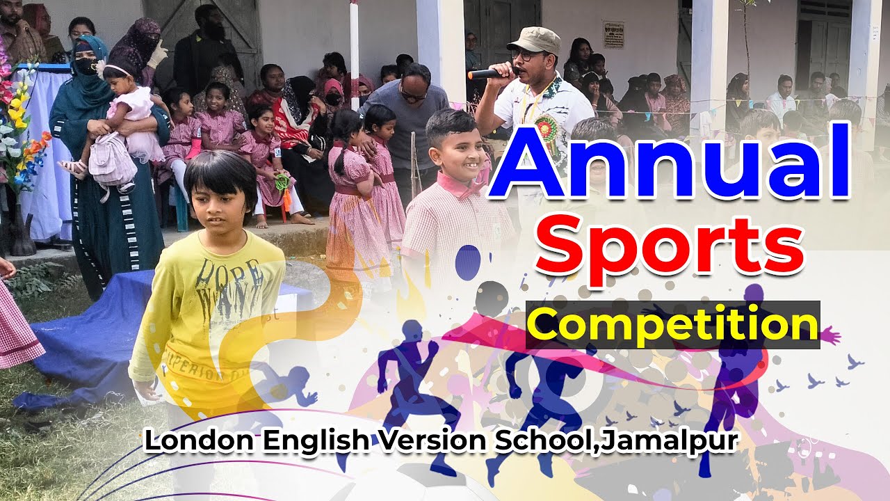 Annual Sports Competition || London English Version School - YouTube