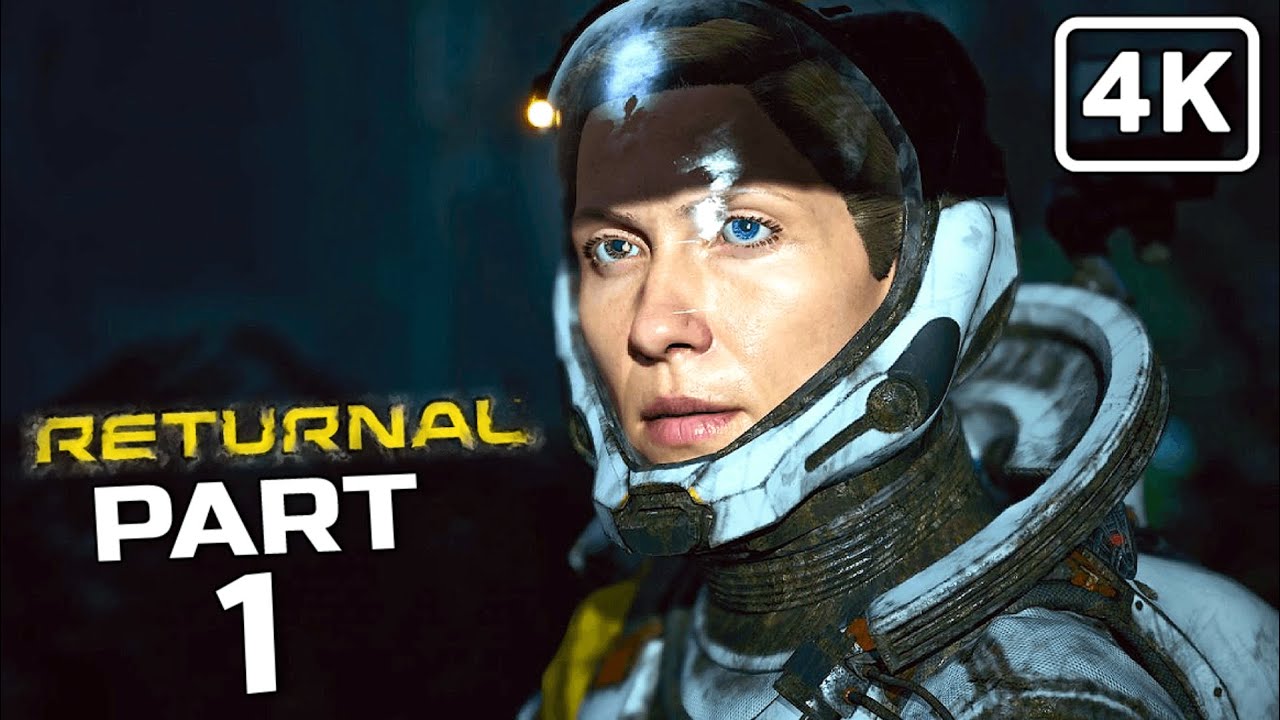 RETURNAL Gameplay Walkthrough Part 1 (PC 4K 60FPS) No Commentary - YouTube