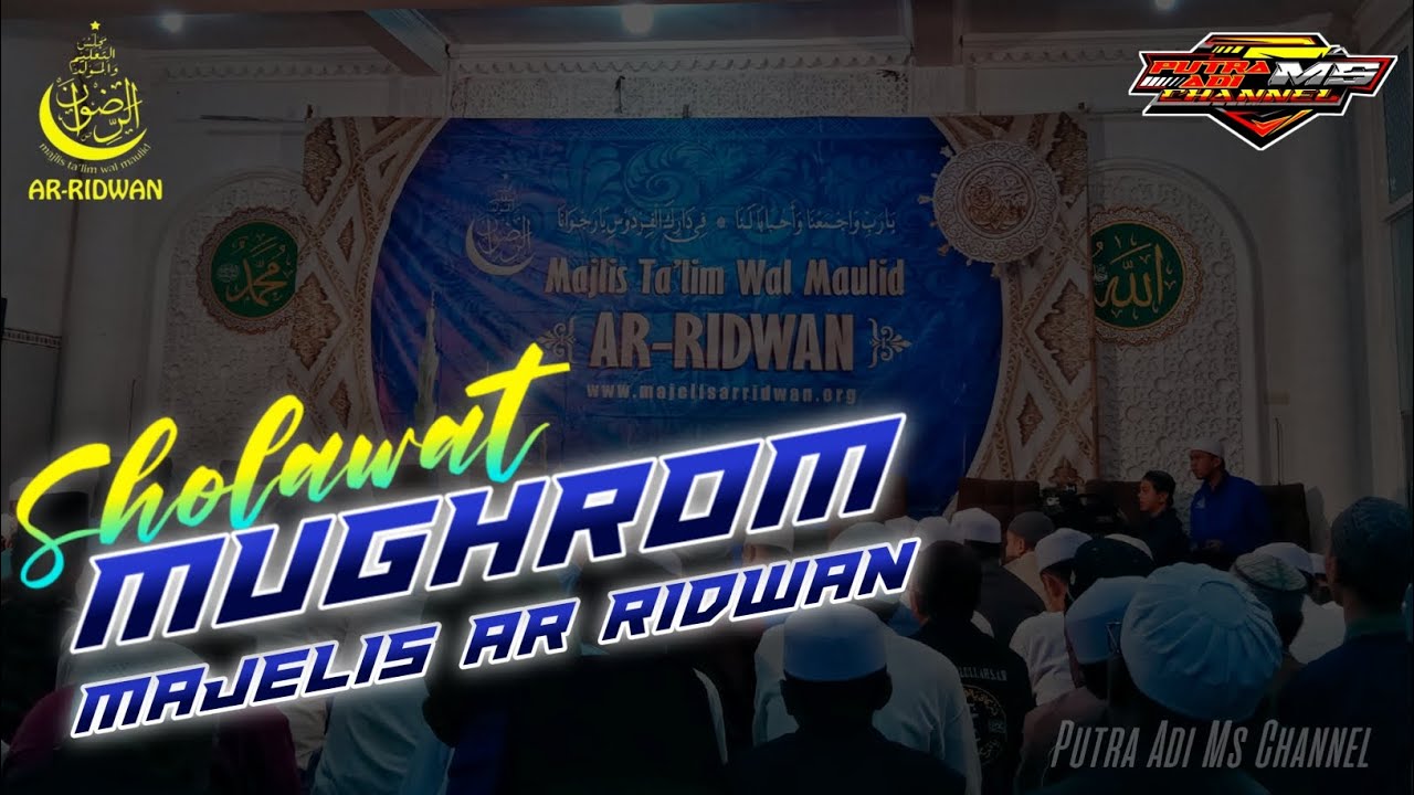 Sholawat Majelis Ar Ridwan | Mughrom - YouTube