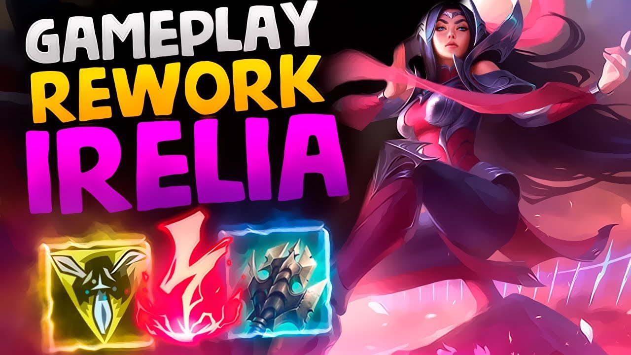 NUEVA IRELIA REWORK GAMEPLAY | EL TOP ENEMIGO NI QUIERE JUGAR XD - YouTube