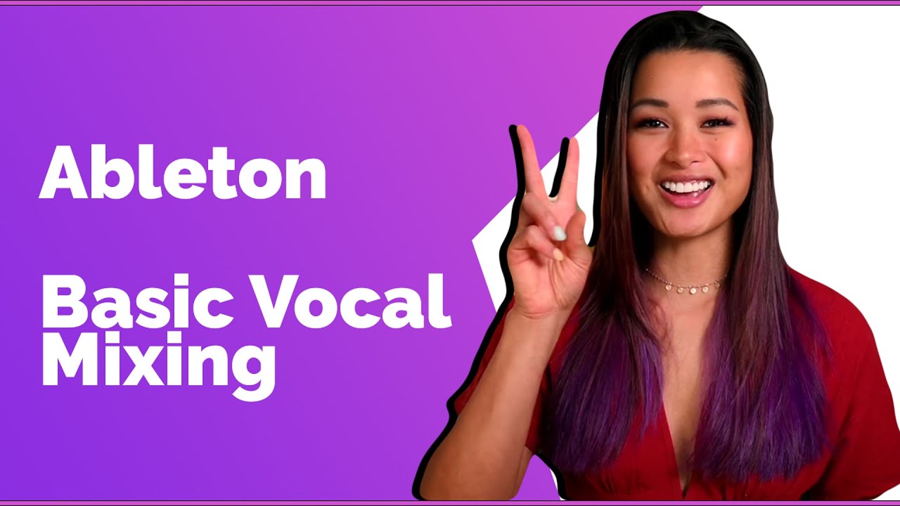 Ableton: Basic Vocal Mixing With Raquel Lily - YouTube