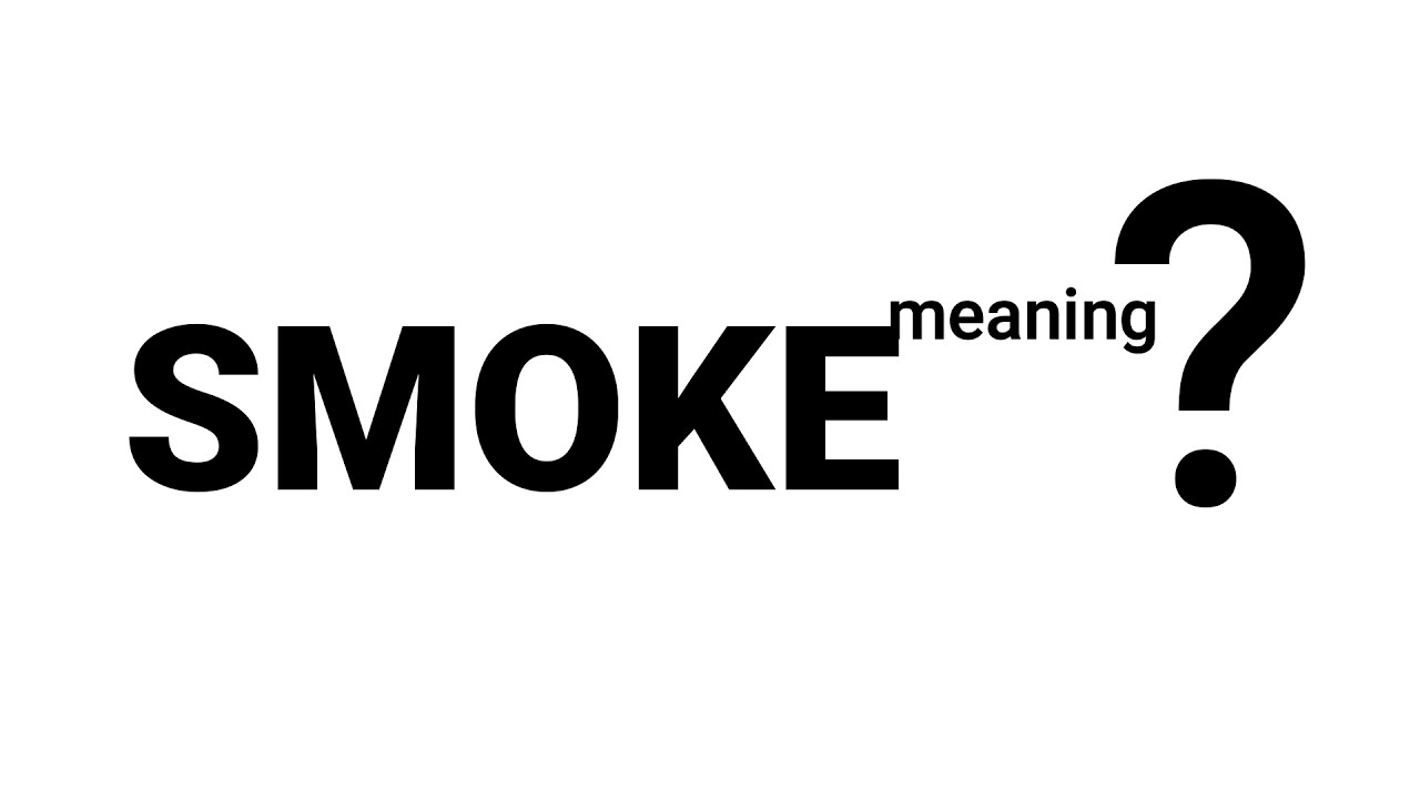 Smoke Meaning Definition | EWM-English Word Meaning - YouTube