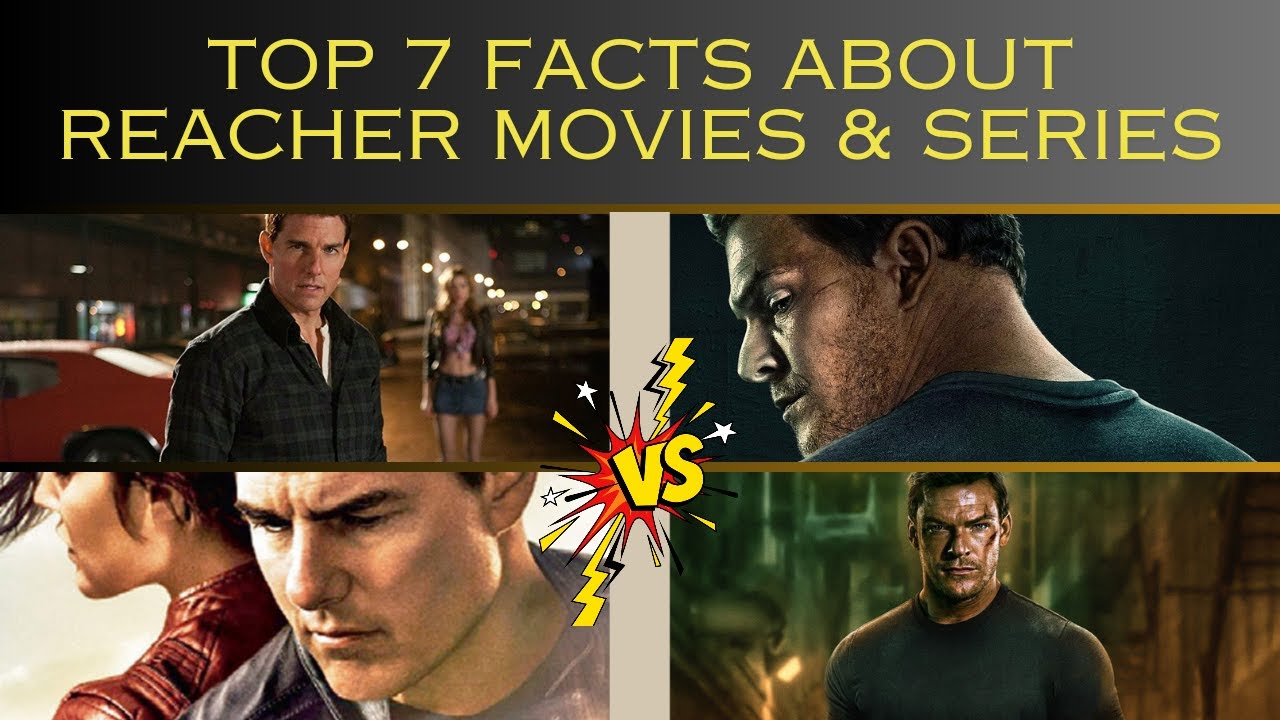 Top 7 Facts about Reacher movies & series | Differences between Reacher ...